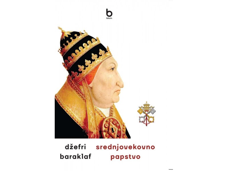 Srednjovekovno papstvo - Džefri Baraklaf NOVO!!!