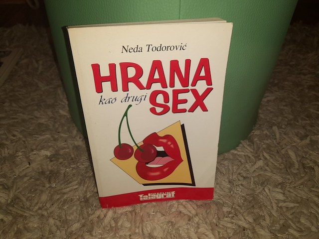 Neda Todorović Hrana kao drugi sex