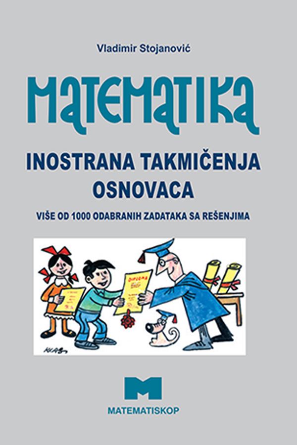 MATEMATIKA - inostrana takmičenja osnovaca od III do VIII razreda škole