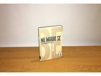 Mišel Uelbek - Ne mirim se - lična antologija 1991-2013.