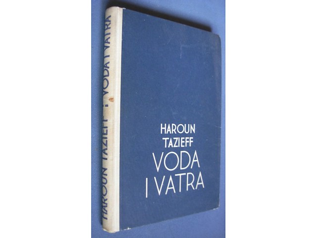 VODA I VATRA - Haroun Tazieff