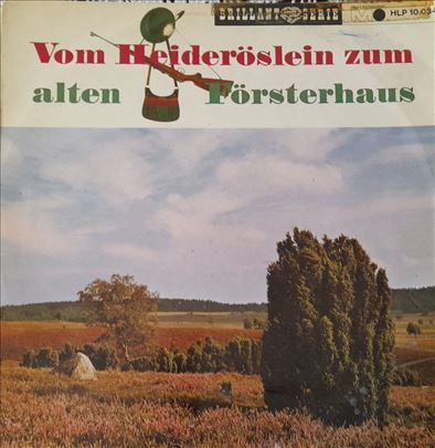 LP Vom Heideröslein Zum Alten Försterhaus