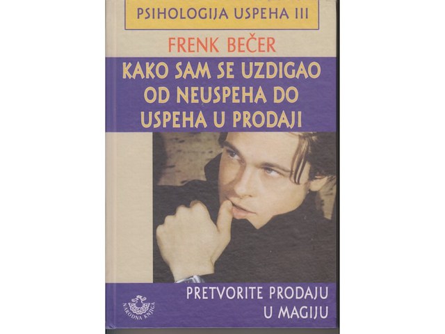 KAKO SAM SE UZDIGAO OD NEUSPEHA DO USPEHA U PRODAJI