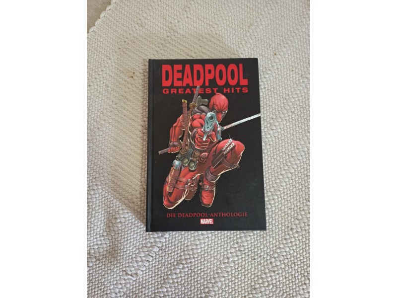 DEADPOOL GREATEST HITS - Die Deadpool-Anthologie