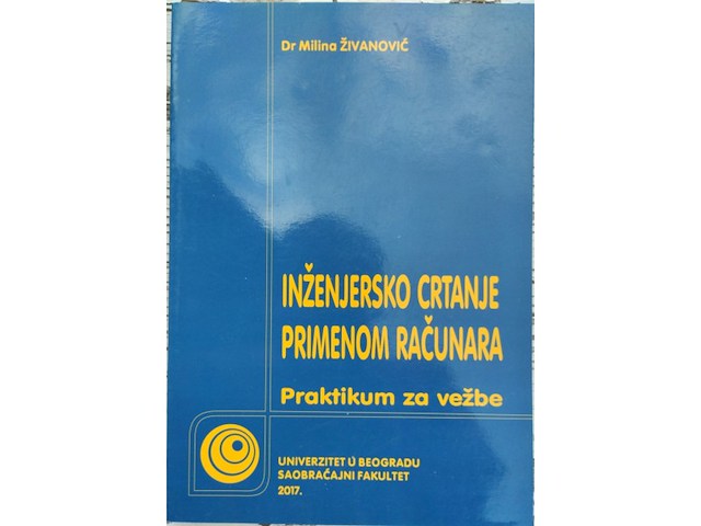 Inženjersko crtanje primenom računara -M.Živanović(nova