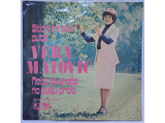 VERA  MATOVIC  -  SKLONI  MI  SE  S  PUTA