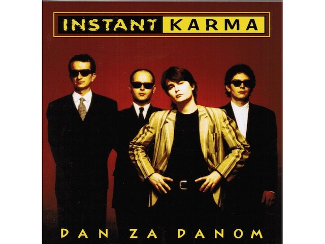 INSTANT KARMA - Dan za danom