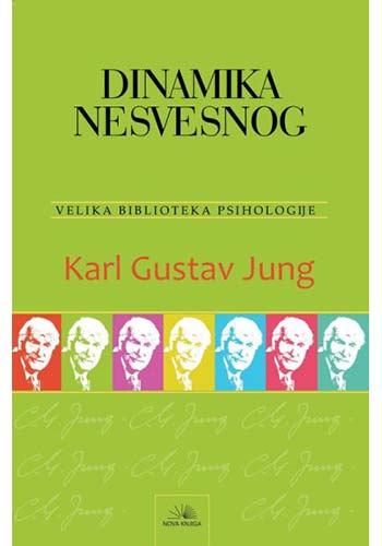 Dinamika nesvesnog – Karl Gustav Jung