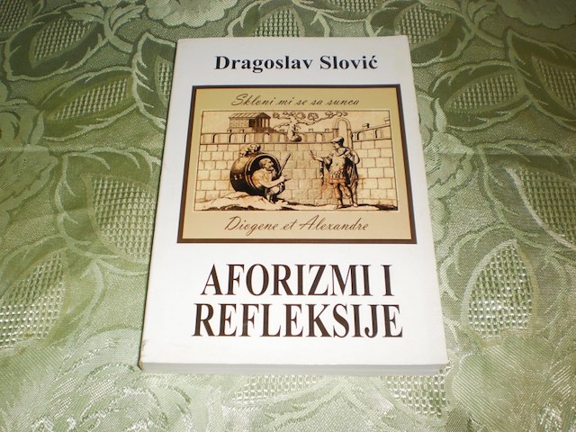 Aforizmi i refleksije - Dragoslav Slovic