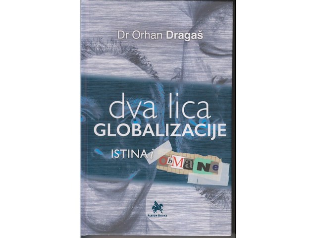 DVA LICA GLOBALIZACIJE / DRAGAŠ - perfektttttttttt