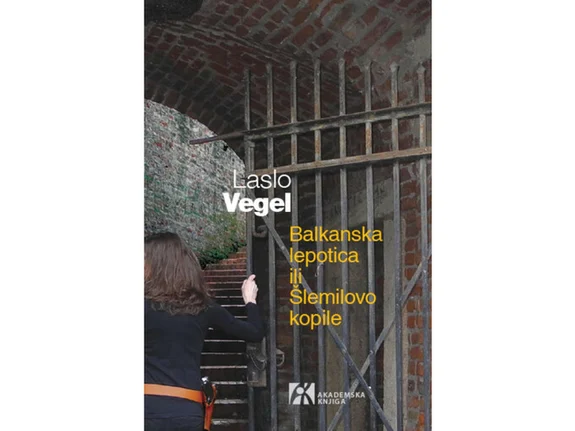 Balkanska lepotica ili Šlemivolo kopile - Laslo Vegel