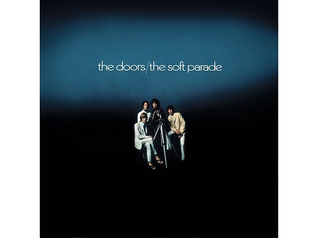 The Doors - The Soft Parade (NOVO)