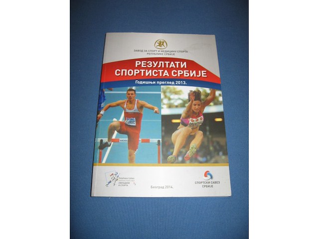 Rezultati sportista Srbije godišnji pregled 2013