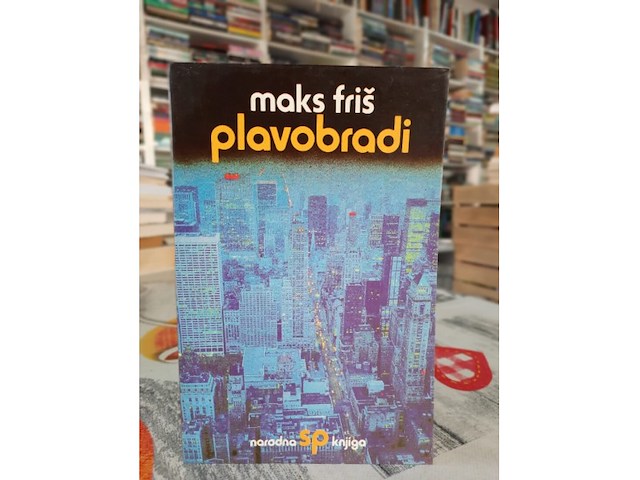 Plavobradi - Maks Friš