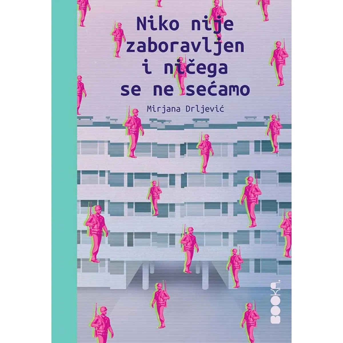 NIKO NIJE ZABORAVLJEN I NIČEGA SE NE SEĆAMO