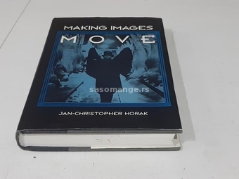 MAKING IMAGES MOVE Jan-Christopher Horak ENG RETKO