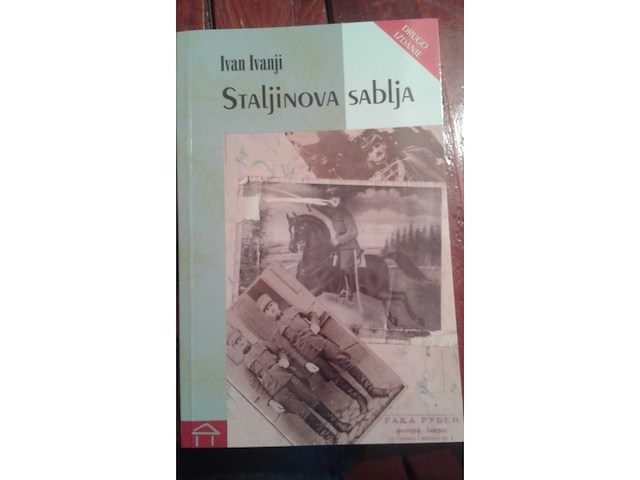 Staljinova sablja - Ivan Ivanji