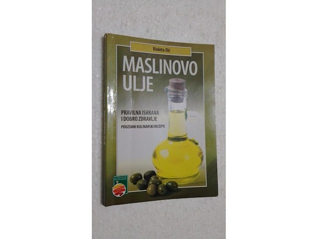 Maslinovo ulje -Violeta Ilić