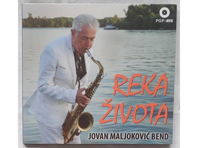 JOVAN  MALJOKOVIC  BEND  -  REKA  ZIVOTA