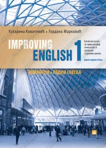 Improving english 1, radna sveska za 1. razred gimnazije i stručne škole Zavod za udžbenike