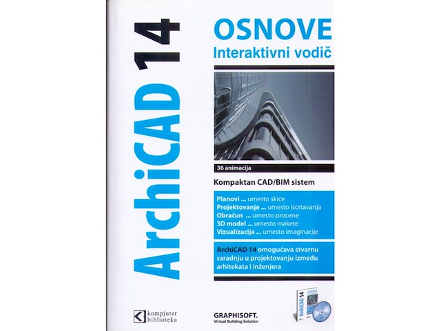 ARHICAD 14-OSNOVE - Interaktivni vodič sa CD-om