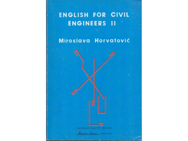 ENGLISH FOR CIVIL ENGINEERS II - Miroslava Horvatović
