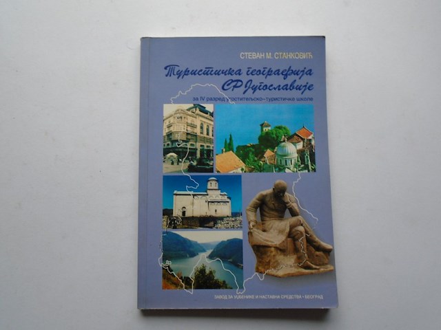 Turistička geografija SR Jugoslavije, S.Stanković,zavod