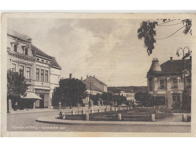 Požarevac-Kraljev trg iz 1939