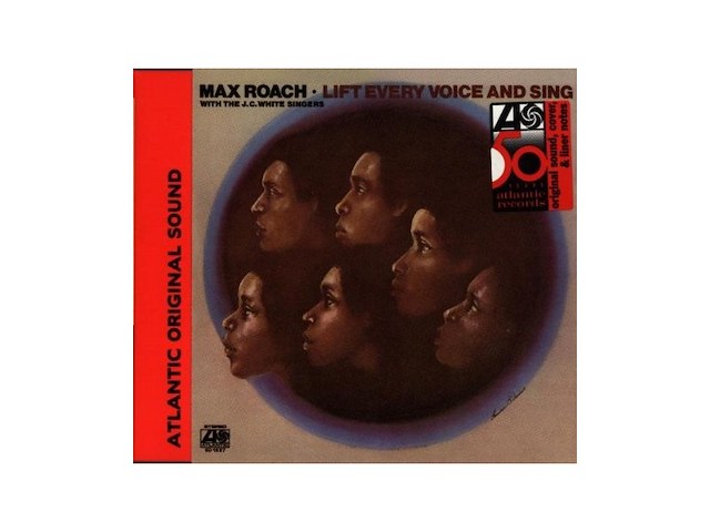 Max Roach, The J.C. White Singers – Lift Every Voice