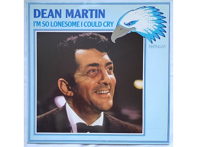 DEAN MARTIN - I`M SO LONESOME I COULD CRY