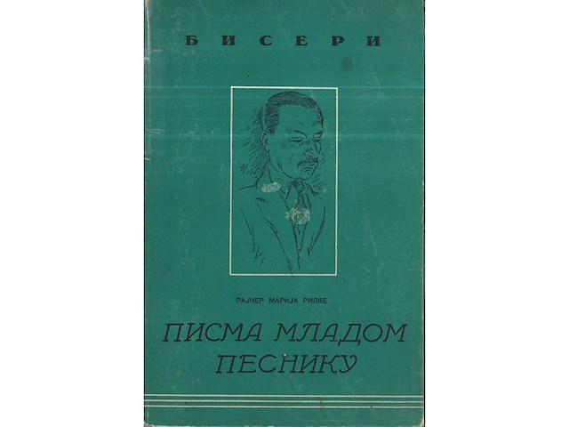 Rajner Marija Rilke - PISMA MLADOM PESNIKU (1942)