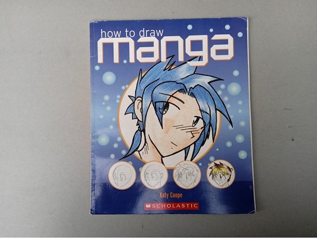 How To Draw Manga - Katy Coope, Retko !!!