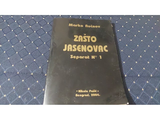 Zasto Jasenovac/Separat N°1/Marko Rucnov/RETKO