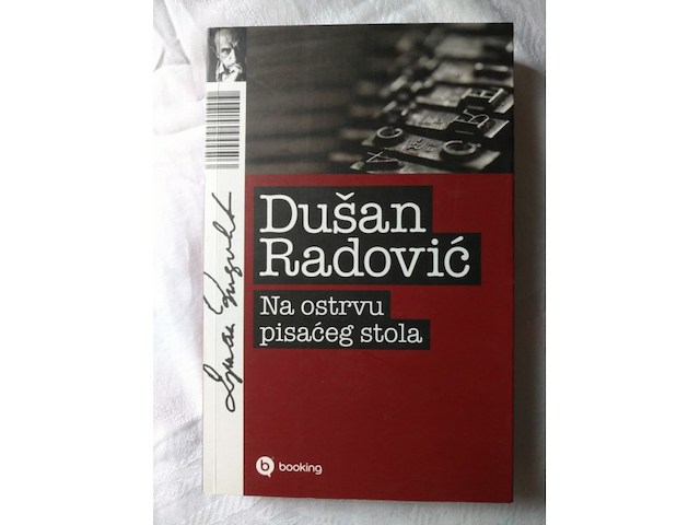 (k) Dušan Radović - Na ostrvu pisaćeg stola