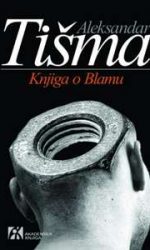 Knjiga o Blamu Od Aleksandar Tišma