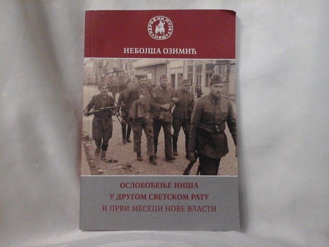 Oslobođenje Niša u Drugom svetskom ratu i prvi meseci