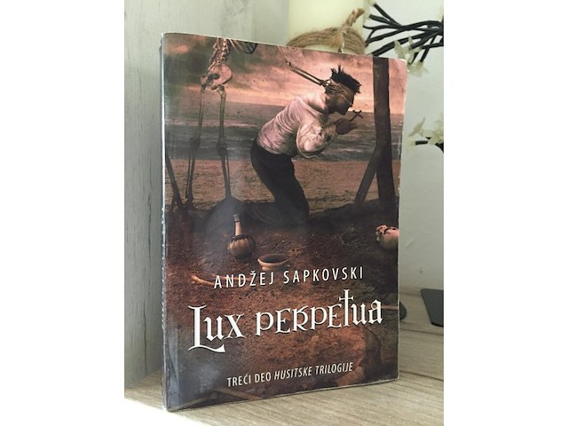 Andžej SAPKOVSKI - Lux Perpetua