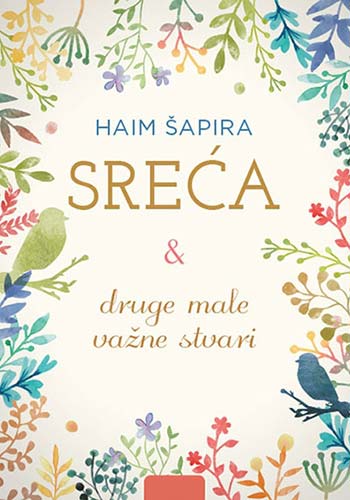 Sreća i druge male važne stvari – Haim Šapira