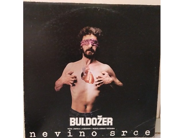 Buldožer – Nevino Srce