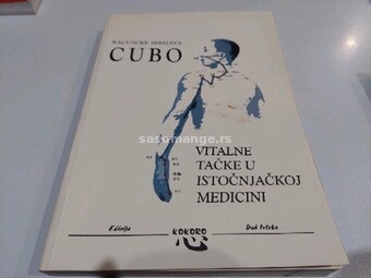 Cubo Vitalne tačke u Istočnjačkoj medicini Kacusuke Serizava