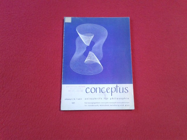 CONCEPTUS: Zeitschrift für Philosophie Nr. 1 und 2