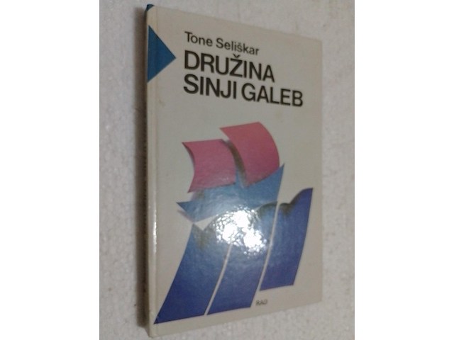 DRUŽINA SINJI GALEB -TONE SELIŠKAR