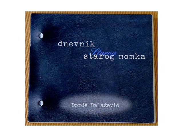 Đorđe Balašević - Dnevnik Starog Momka (Prvo izdanje)