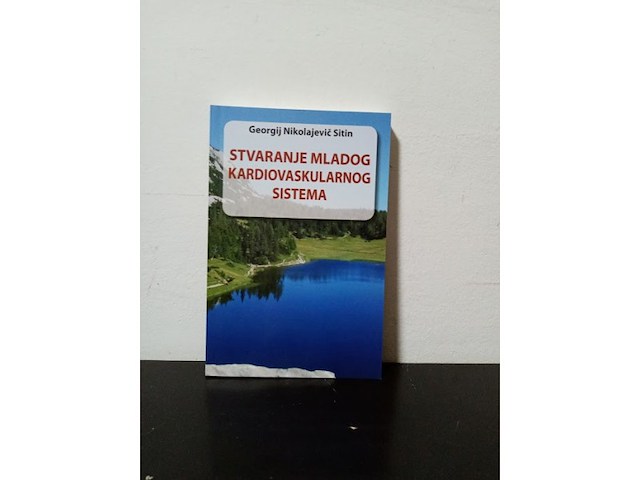 STVARANJE MLADOG KARDIOVASKULARNOG SISTEMA