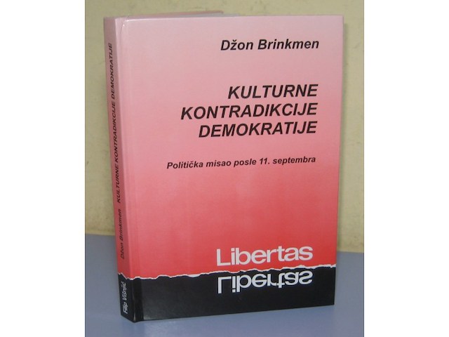 KULTURNE KONTRADIKCIJE DEMOKRATIJE Džon Brinkmen