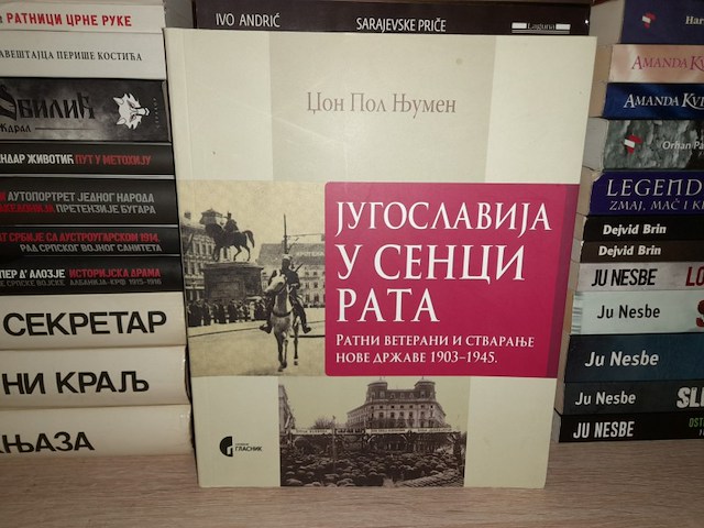Jugoslavija u senci rata - Džon Pol Njumen