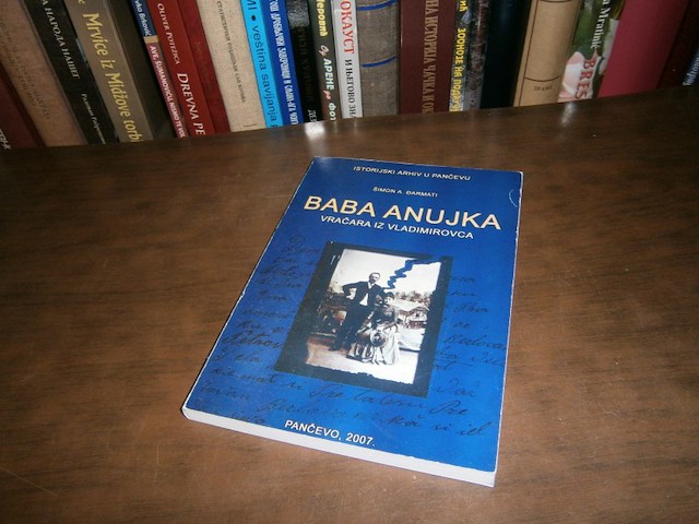 Simon A. Djarmati - Baba Anujka - vracara iz Vladimirov