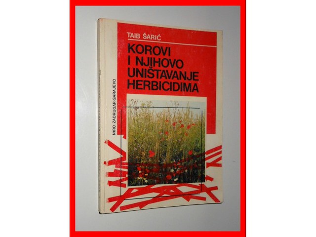 Korovi i njihovo uništavanje herbicidima - Taib Šarić