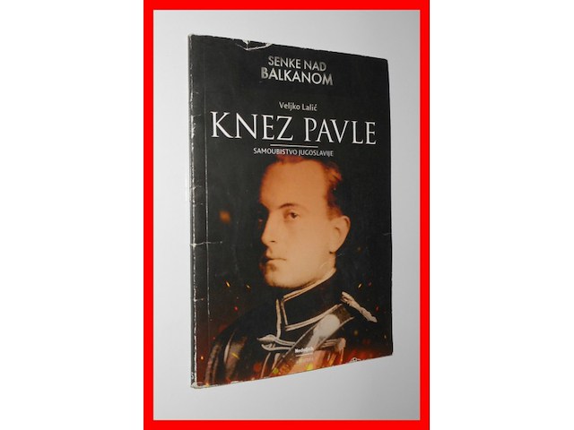 Knez Pavle  - Samoubistvo Jugoslavije