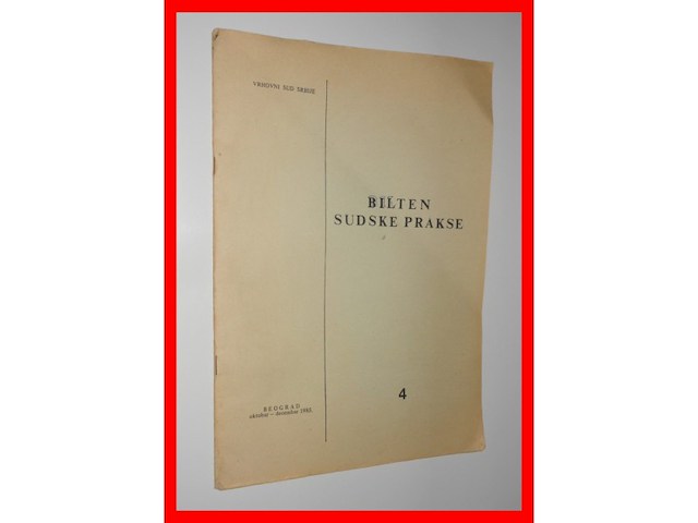 Bilten sudske prakse 4, 1985 - Vrhovni sud Srbije